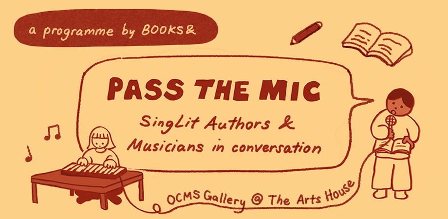 Pass the Mic: SingLit Authors & Musicians in Conversation | National ...